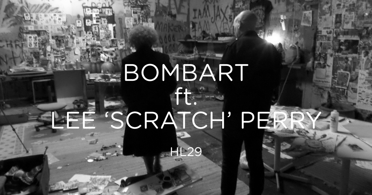 BOMBART ft. LEE ‘SCRATCH’ PERRY - Heaven's Lathe